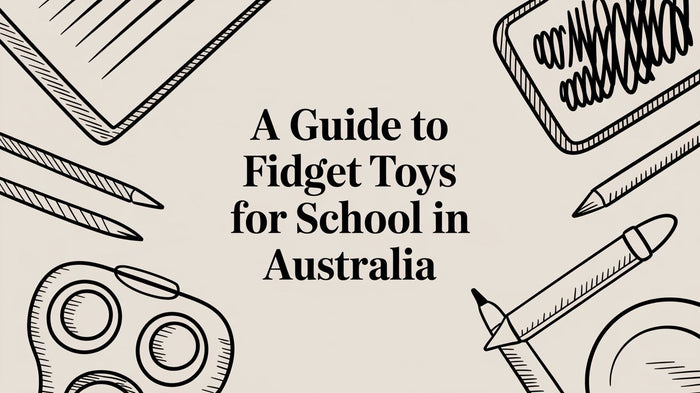 A Guide to Fidget Toys for School in Australia – The Sensory Poodle ...